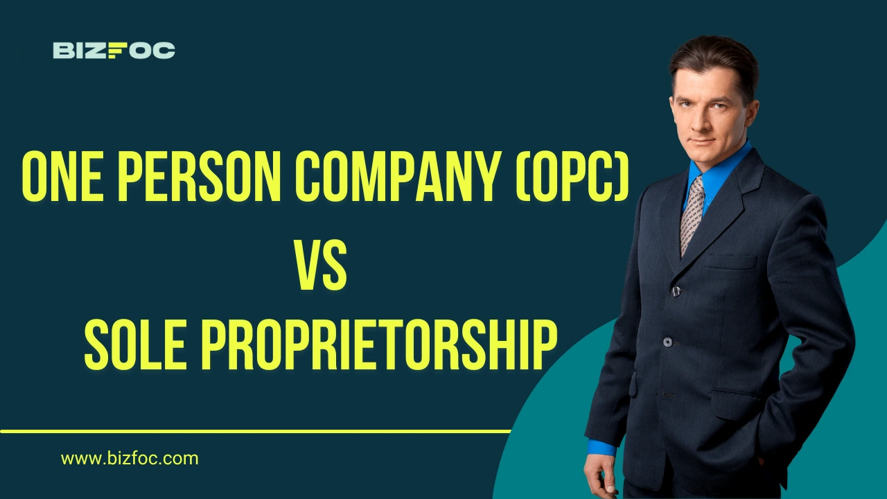 One Person Company VS Sole Proprietorship