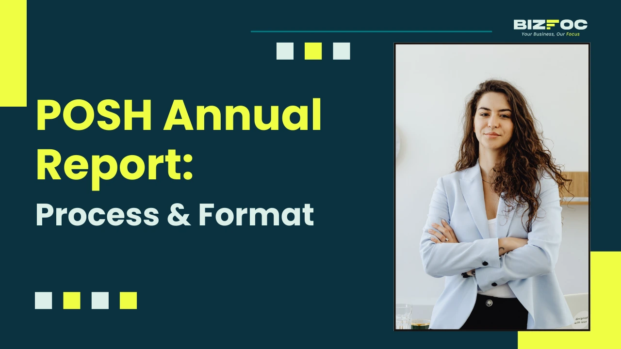 POSH Annual Report: Process and Format POSH Annual Report: Process and Format