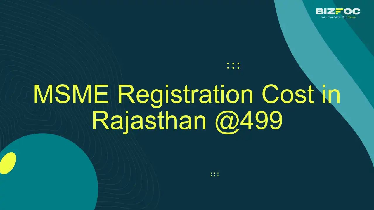 How much does MSME Registration Cost in Rajasthan 2025