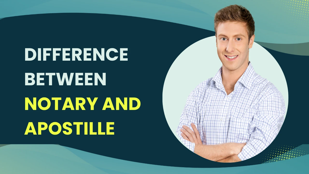 Difference between Notary and Apostille