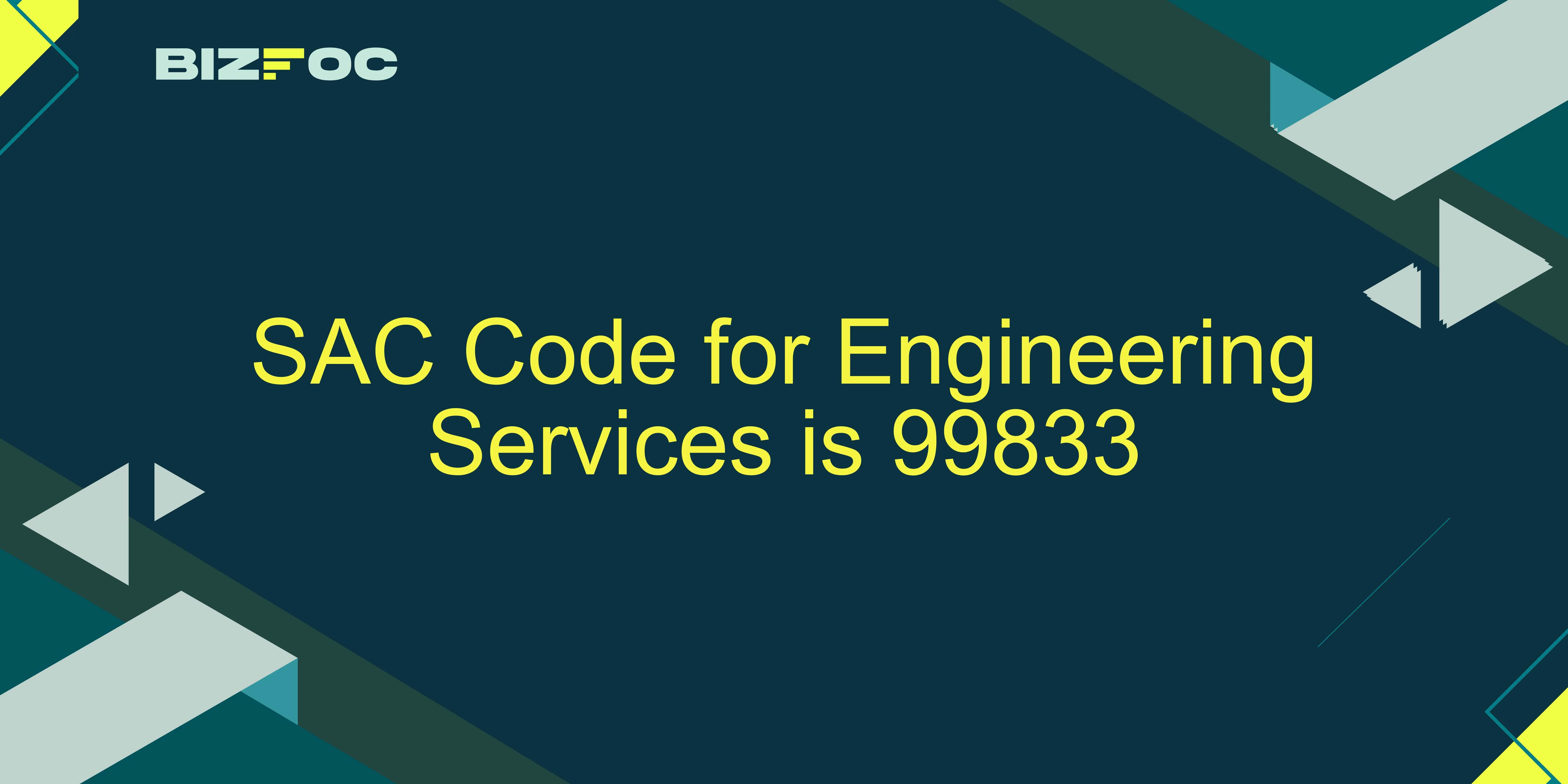 HSN SAC Code for Engineering Services | 99833 HSN SAC Code for Engineering Services | 99833