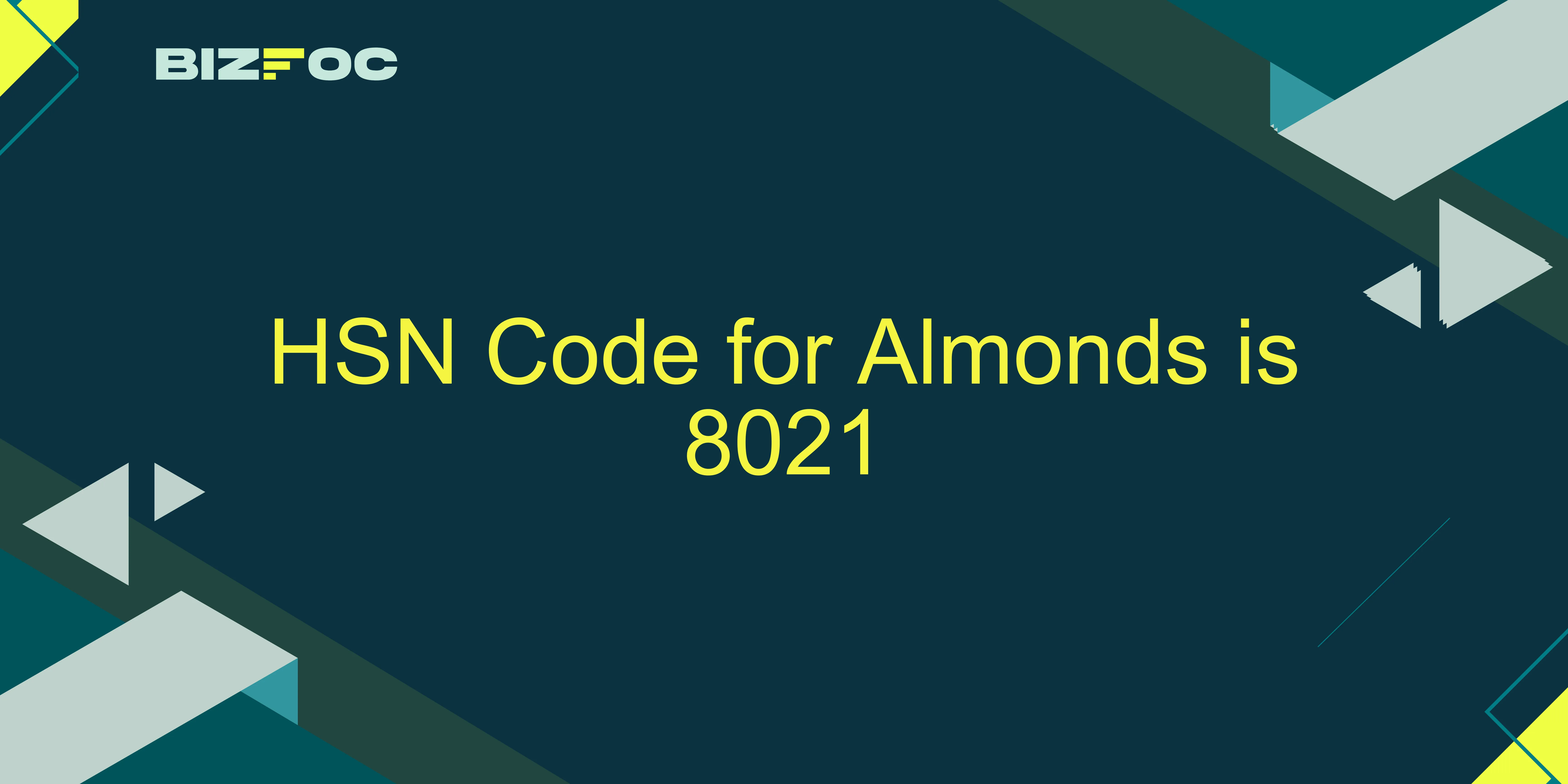 HSN Code & GST Rates for Almonds | 8021