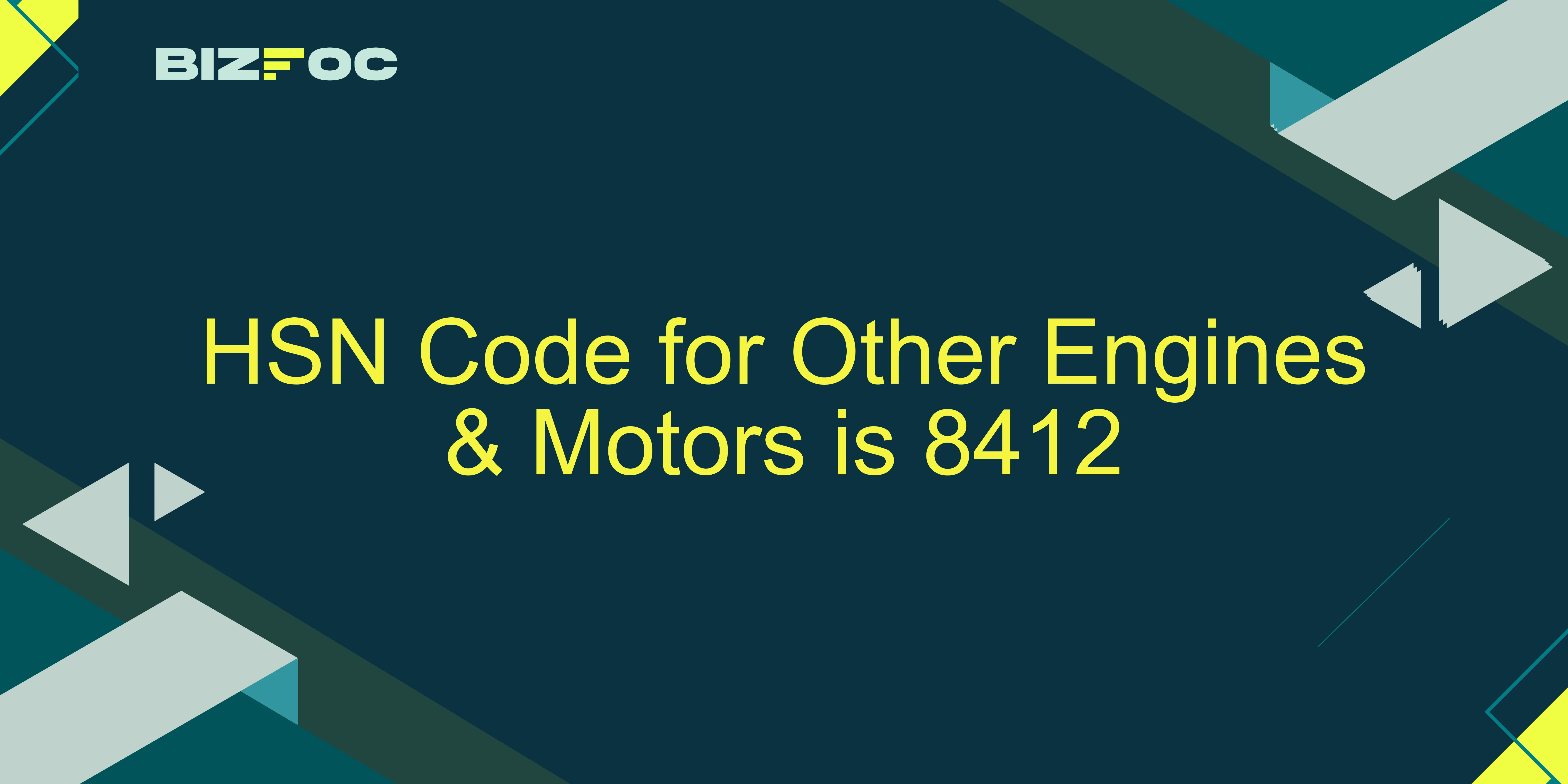 HSN Code & GST Rates for Other Engines & Motors | 8412