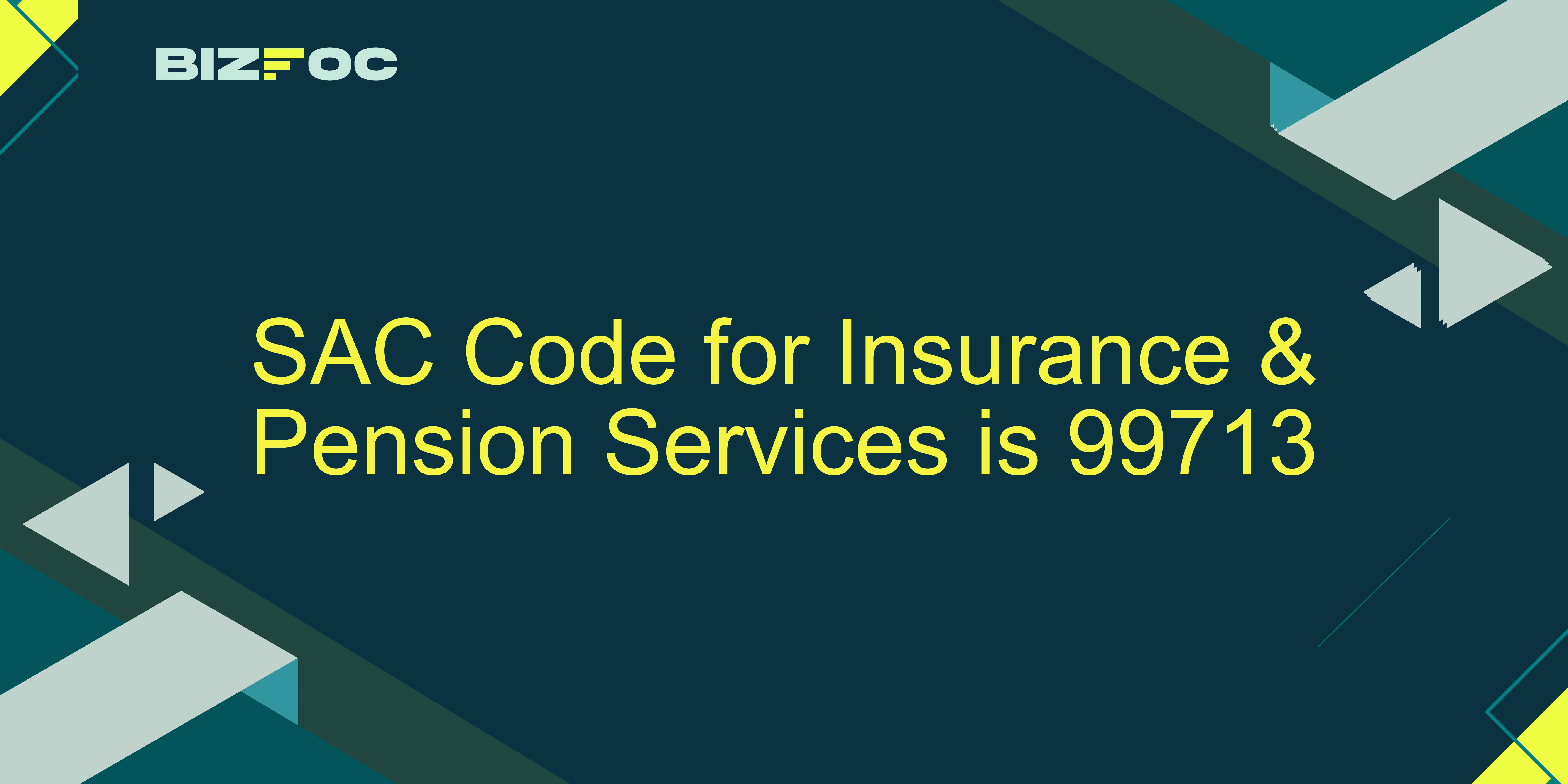 HSN SAC Code for Insurance & Pension Services | 99713
