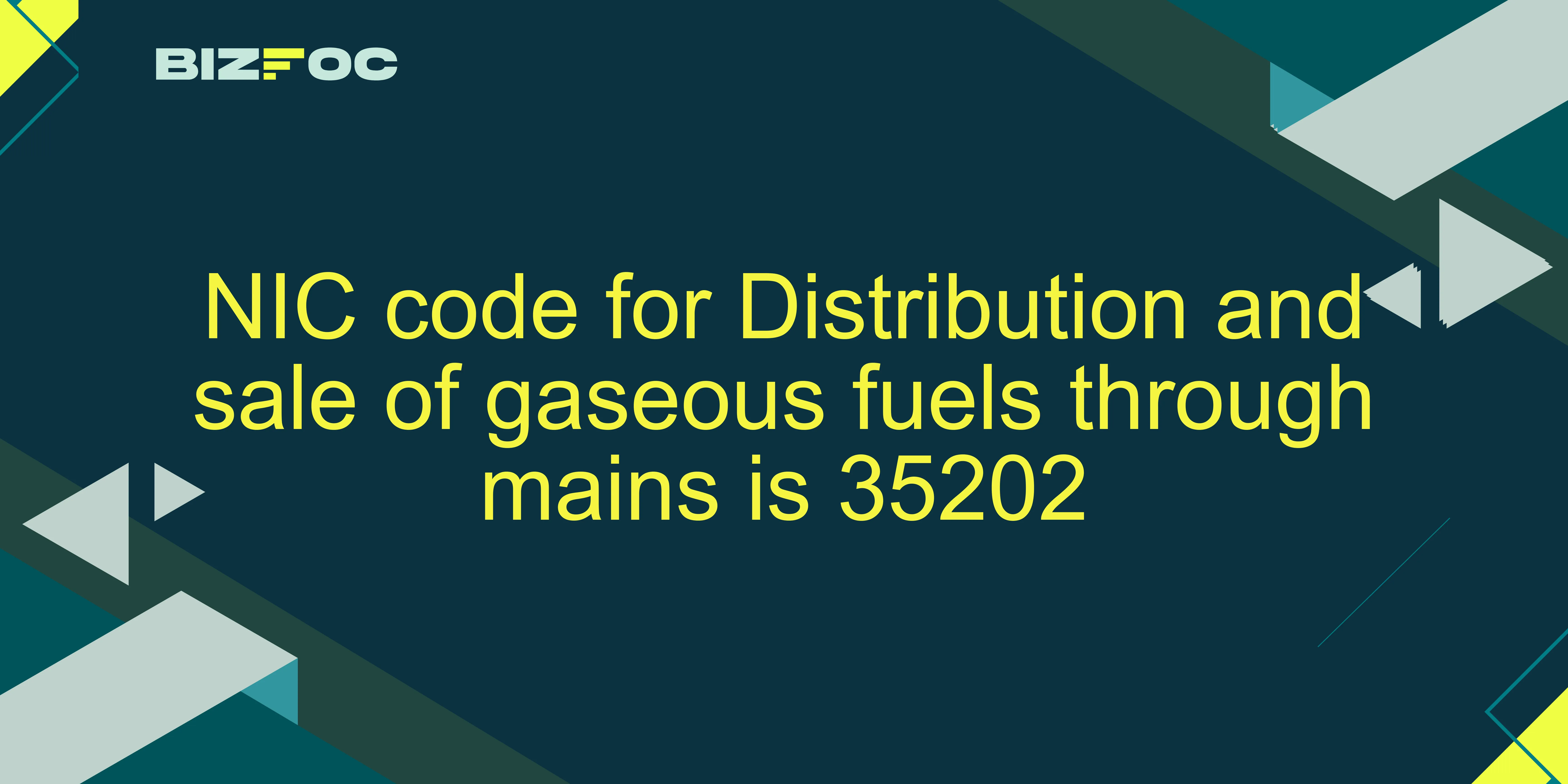 NIC Code for Distribution & Sale of Gaseous Fuels | 35202