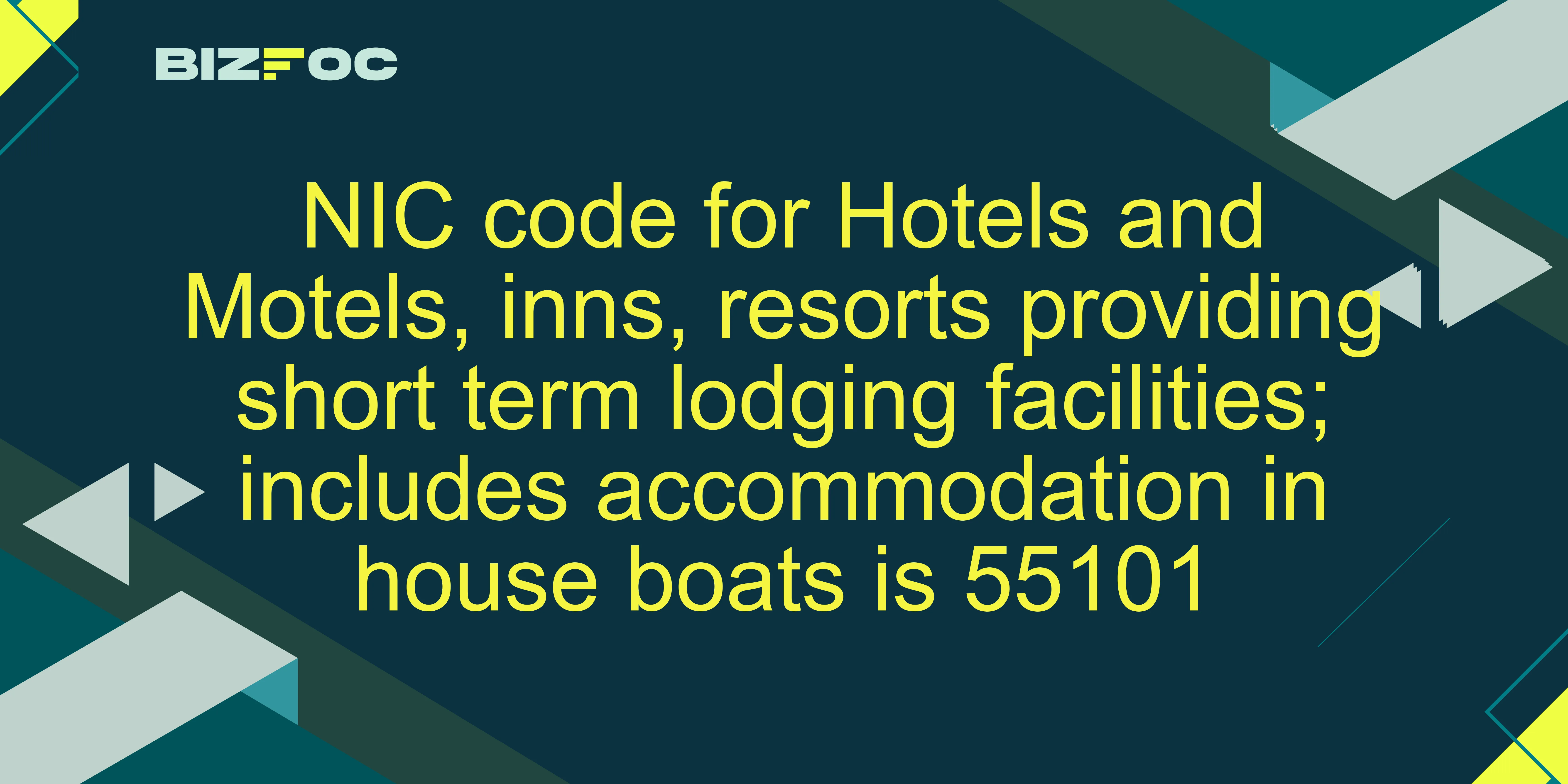 NIC Code for Hotels, Motels, Inns & Resorts | 55101