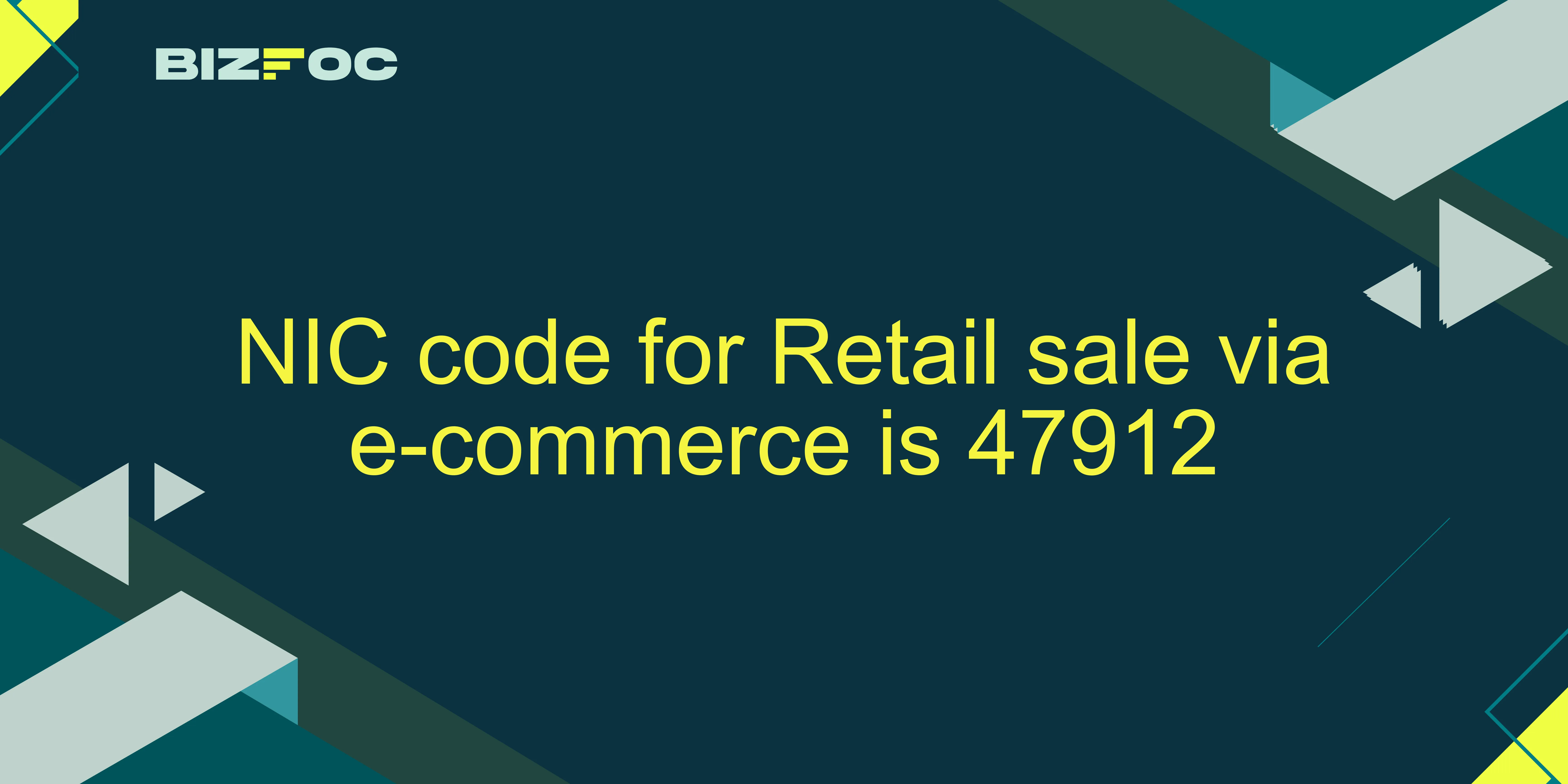 NIC Code for Retail Sale Via E Commerce | 47912