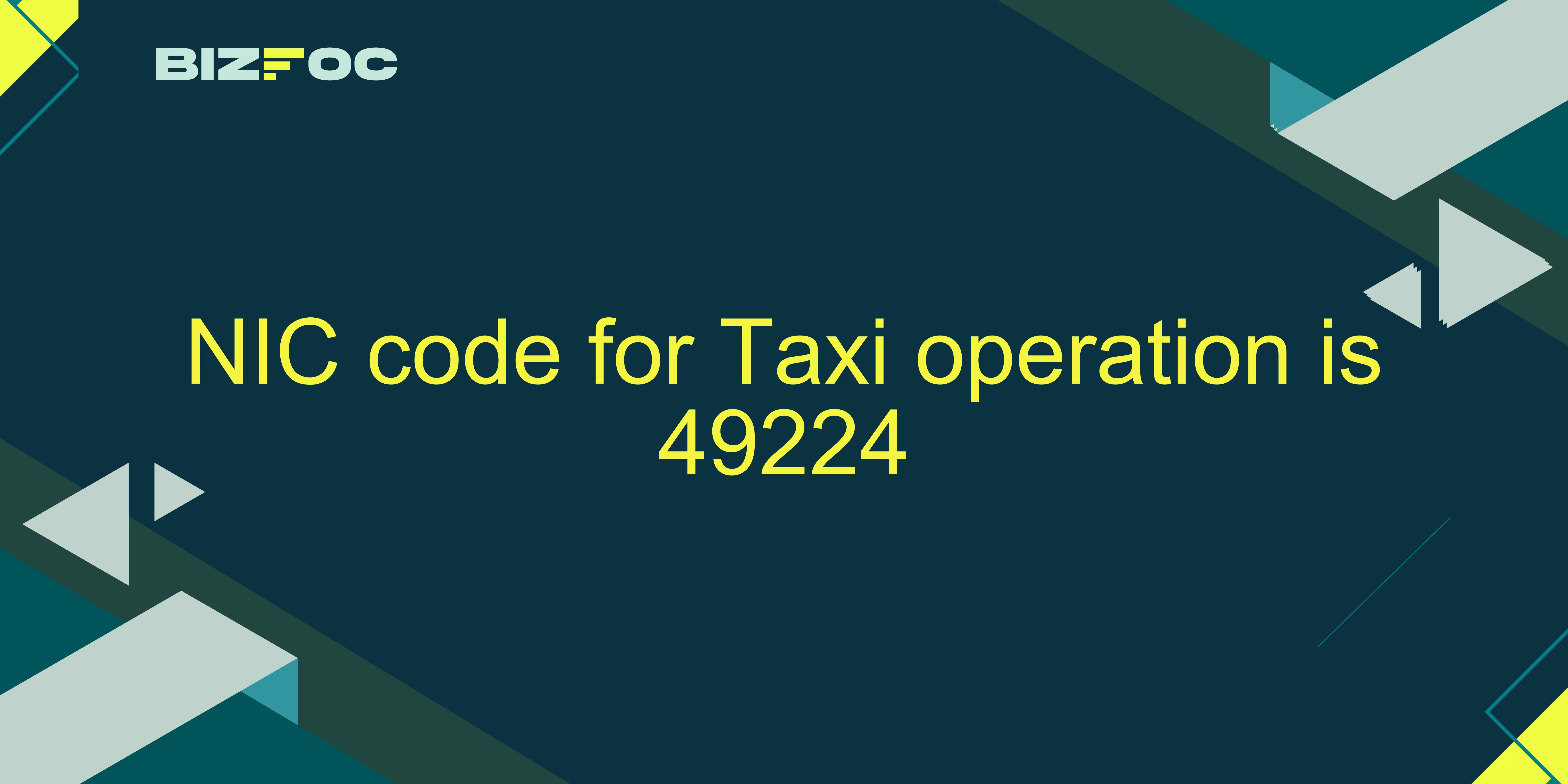 NIC Code for Taxi Operation | 49224